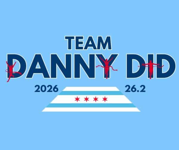 October 11, 2026 Team Danny Did in the Bank of America Chicago Marathon - The Danny Did Foundation